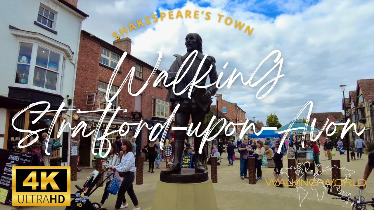 Walking Shakespeare’s Stratford-upon-Avon, England UHD 4K | Shakespeare ...