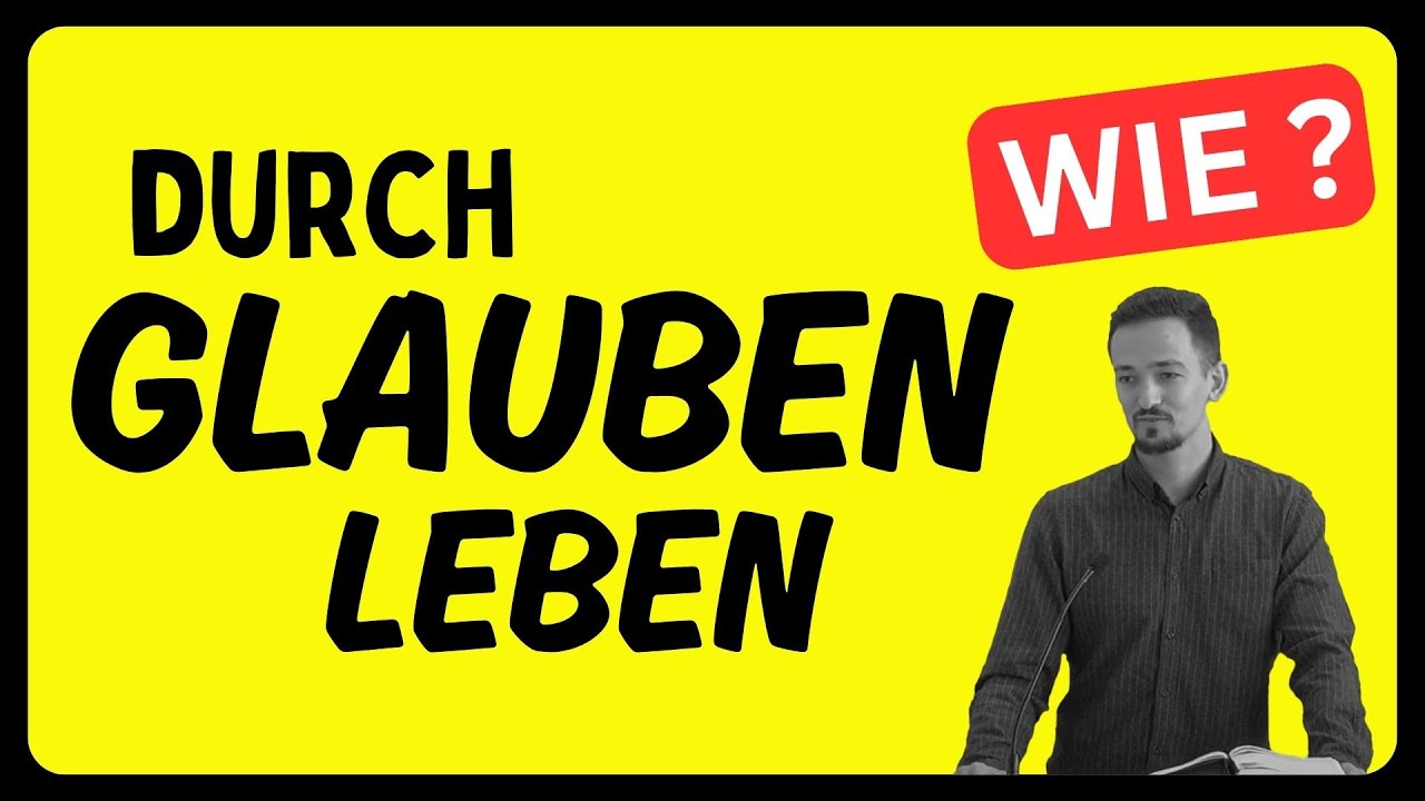 Durch Glauben leben ...wie geht das? | Rainer Rotärmel - YouTube