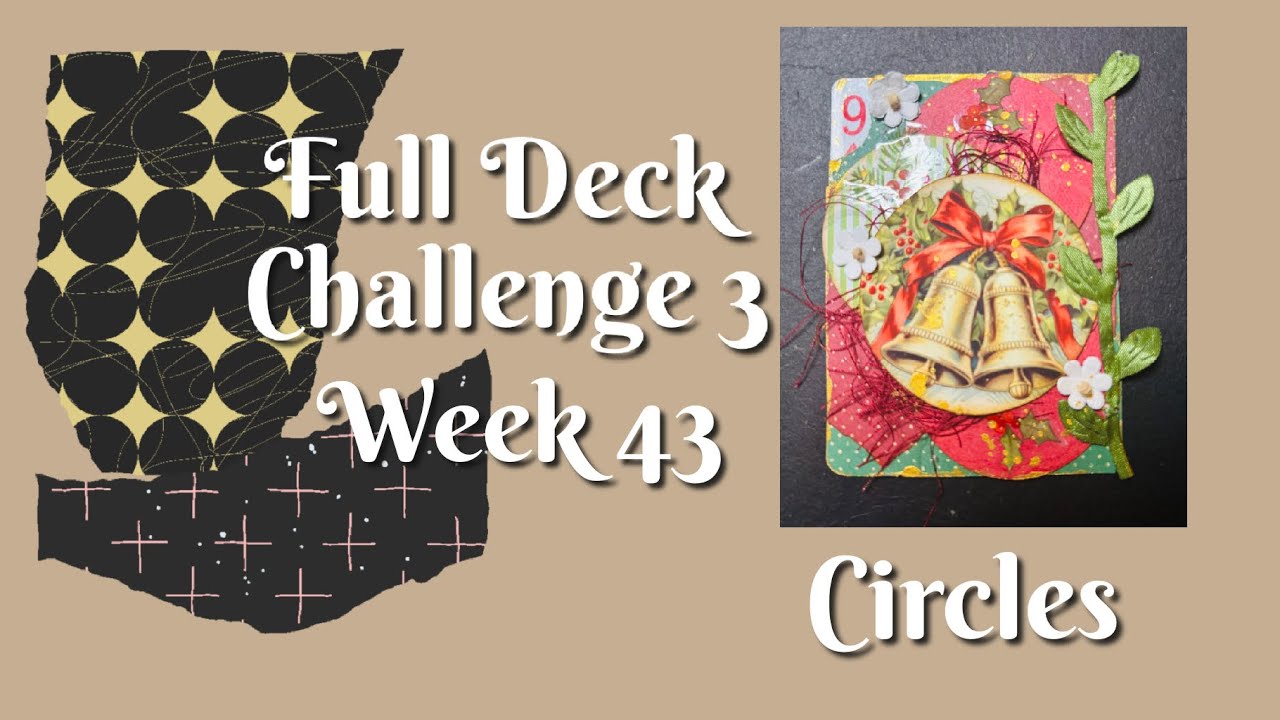 #fulldeckchallenge3 Week 43 Circles - YouTube