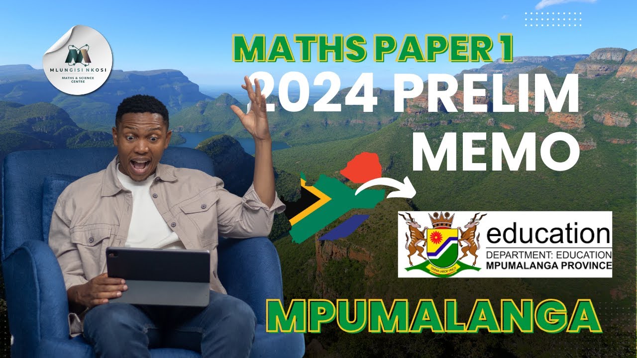 Mpumalanga Prelim 2024 Maths P1 Memo (Complete) | Mlungisi Nkosi - YouTube