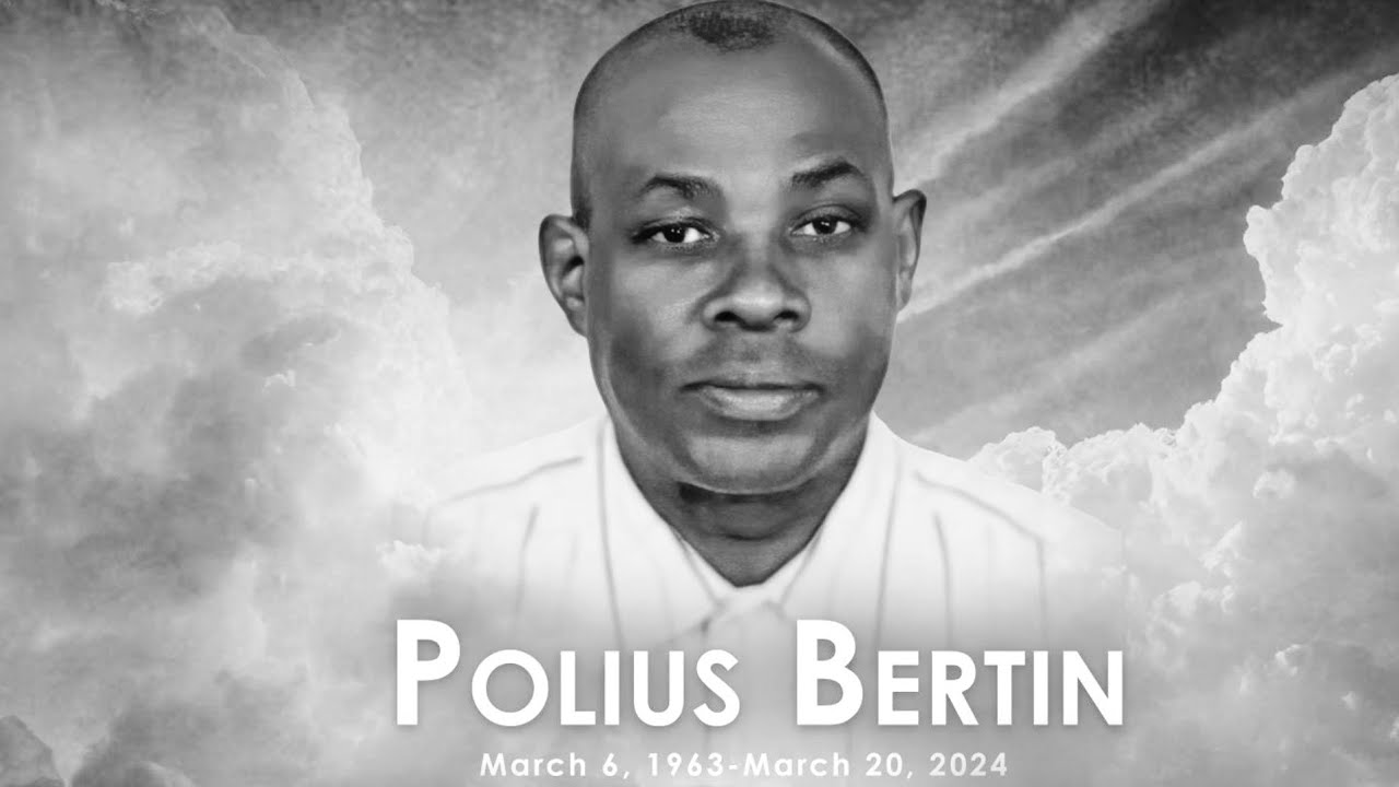 In Loving Memory Of Polius Bertin | March 6, 1963 - March 20, 2024 ...