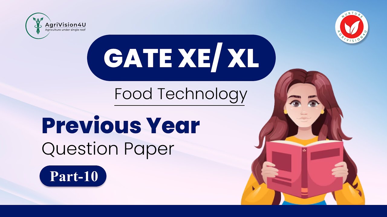 GATE Previous Year Solved Papers | Food Technology | GATE XE/ XL 2020 ...