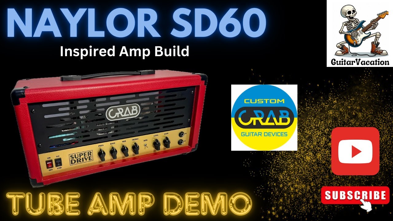 Full Amp Demo Naylor SD60 inspired Amp Build - YouTube