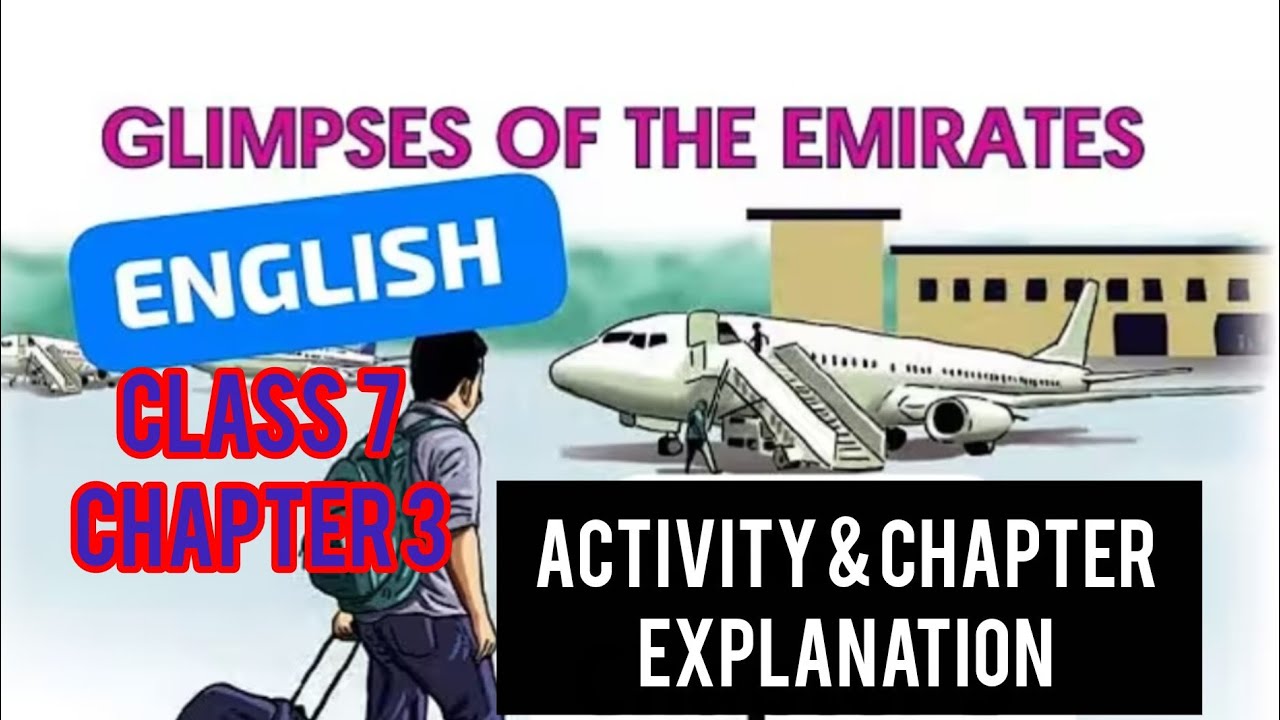 CLASS 7 ENGLISH//CHAPTER 3//GLIMPSES OF THE EMIRATES// TEXTBOOK ...