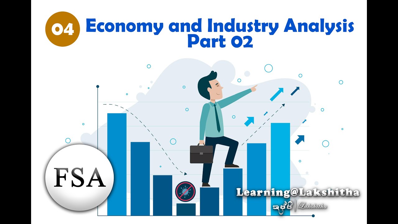 Economic and Industry Analysis - Part 03 - YouTube