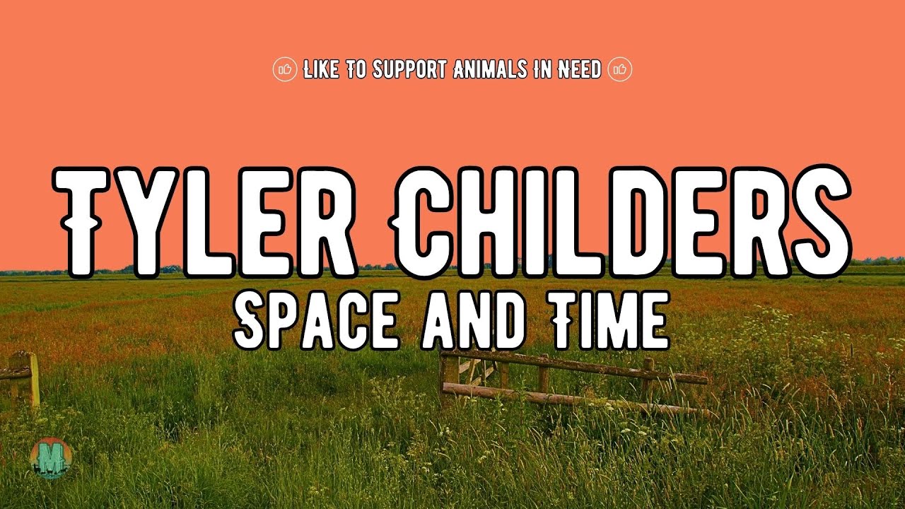 Tyler Childers - Space and Time - YouTube