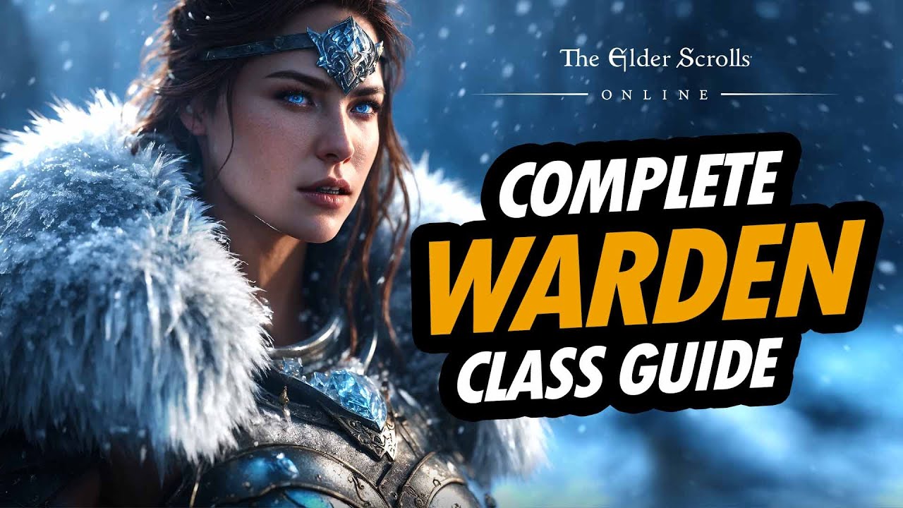 ESO = ULTIMATE WARDEN CLASS GUIDE FOR BEGINNERS - YouTube