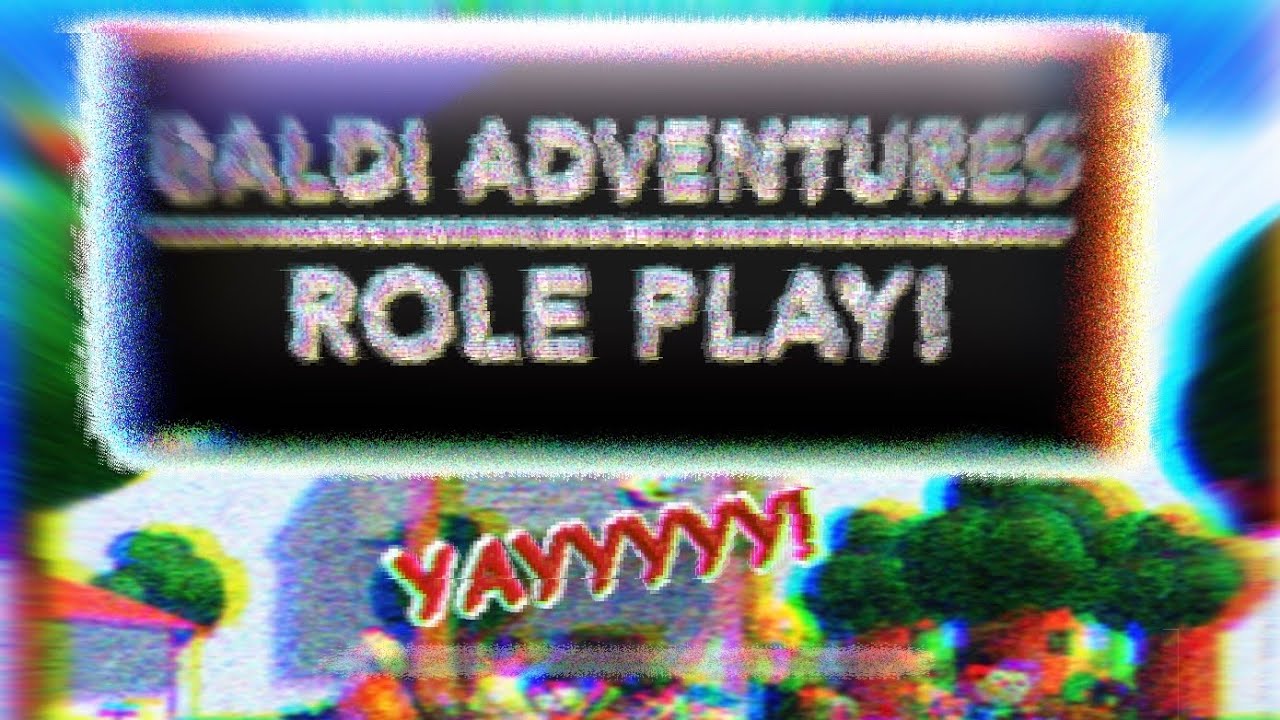 Baldi Adventures RP Easter Update - YouTube