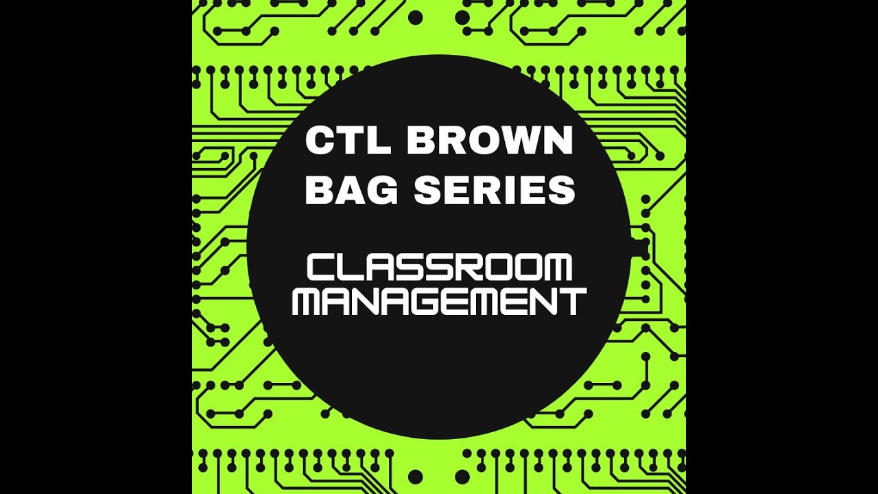 Classroom Management: Brown Bag Series - YouTube