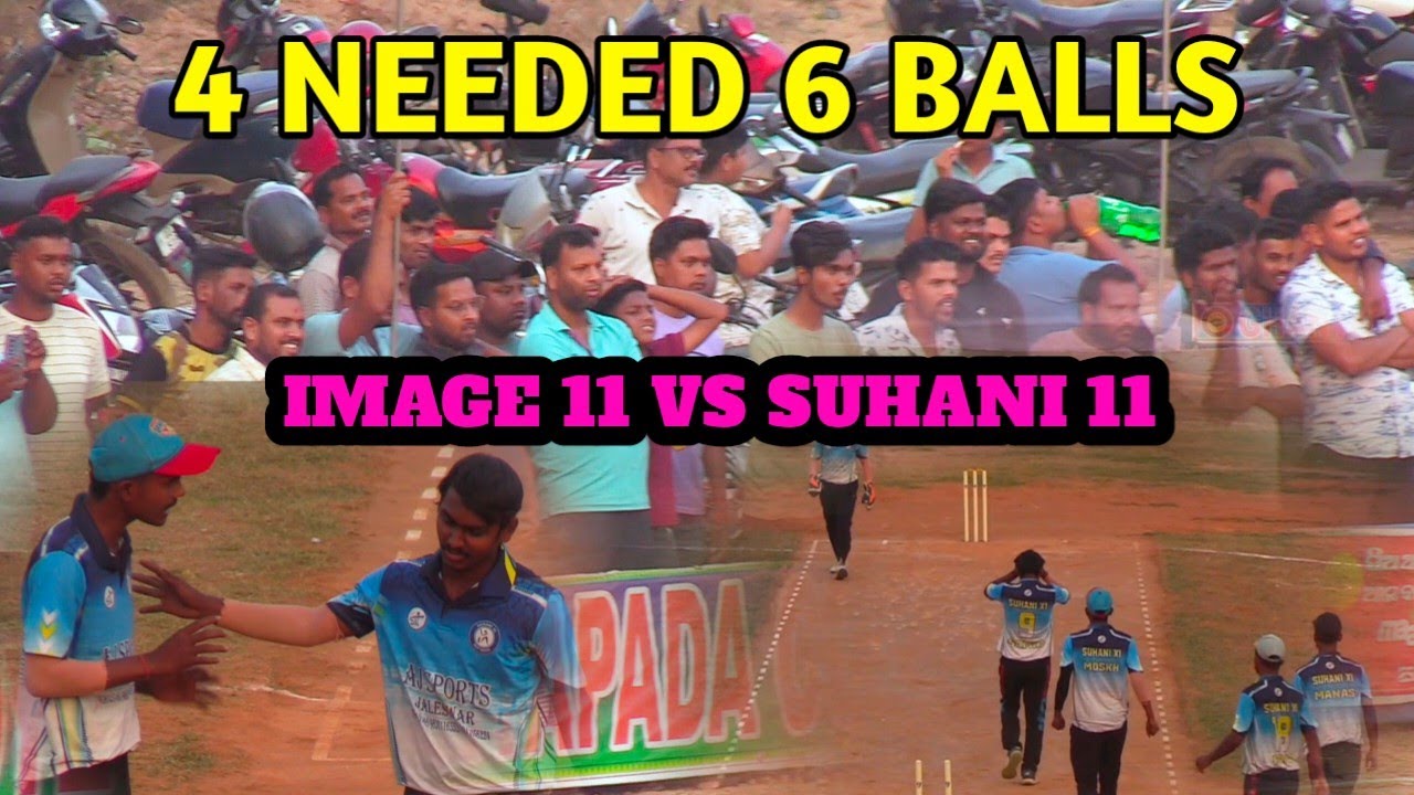 4 NEEDED LAST OVER 🔥: IMAGE 11 VS SUHANI 11😲🏏: GHANTAPADA CUP 🏆: #umpirebabul #cricket - YouTube