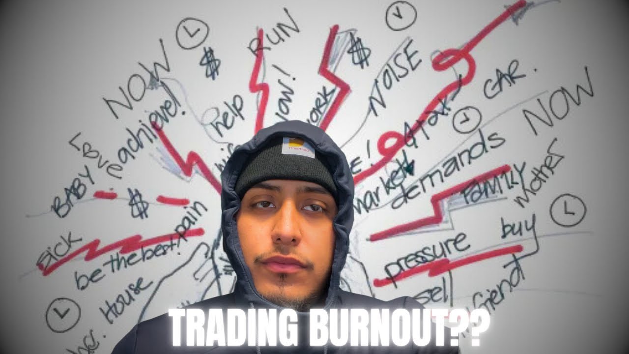 TRADING BURNOUT? Unprofitable Trader Reveals Why You Need a Break ...