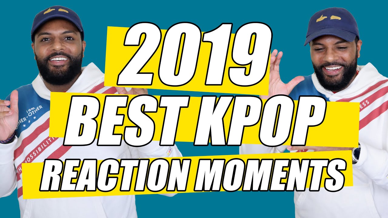 2019 BEST KPOP REACTION MOMENTS!!! - YouTube