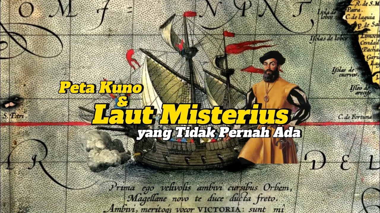 Peta Kuno Ini Menyimpan Kesalahan Besar! Laut Misterius yang Tidak ...