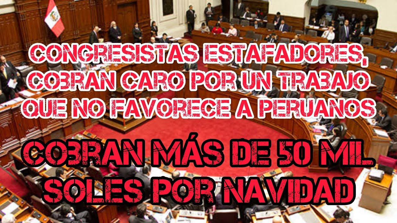 congreso corrupto, lobista y trabajos que van a espaldas del pueblo peruano. - YouTube