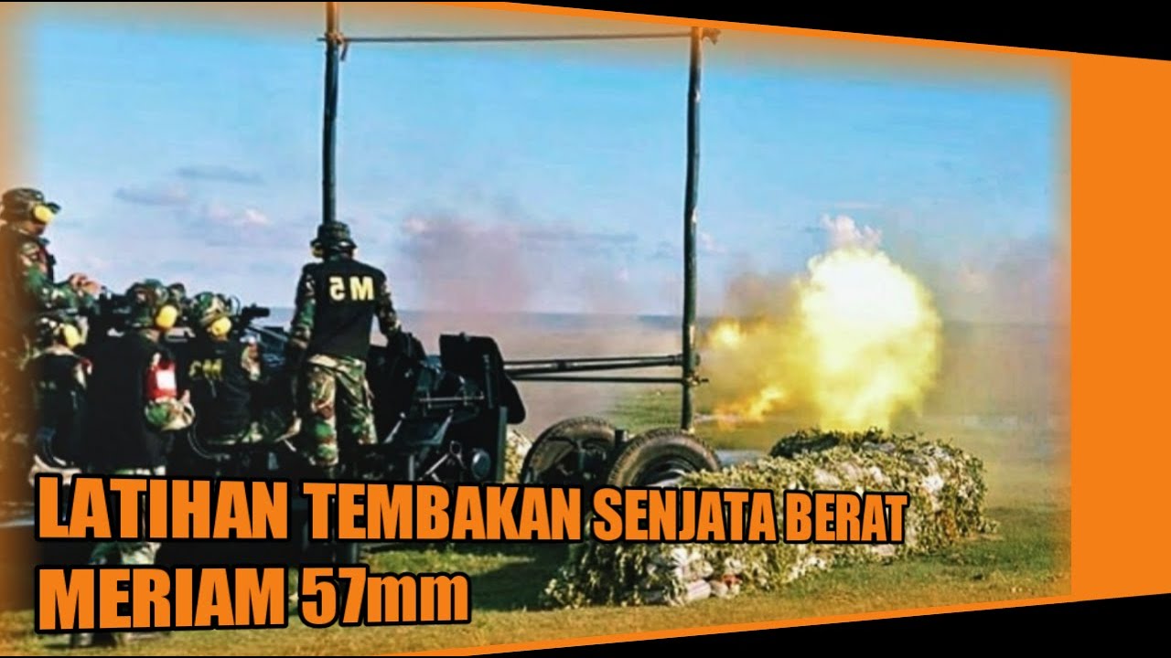 TEMBAKAN MERIAM 57MM - LATBAKJATRAT ARHANUD RUDAL 001 ACEH UTARA - YouTube