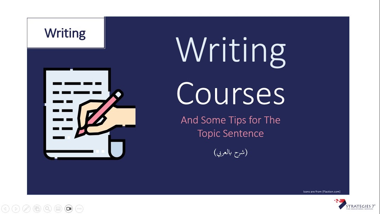 Writing Courses : Tips for the Topic Sentence (شرح بالعربي) - YouTube