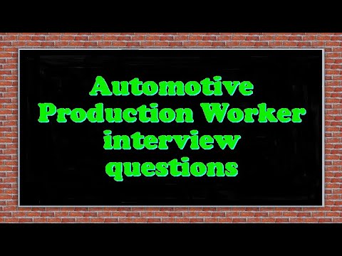 Automotive Production Worker interview questions - YouTube