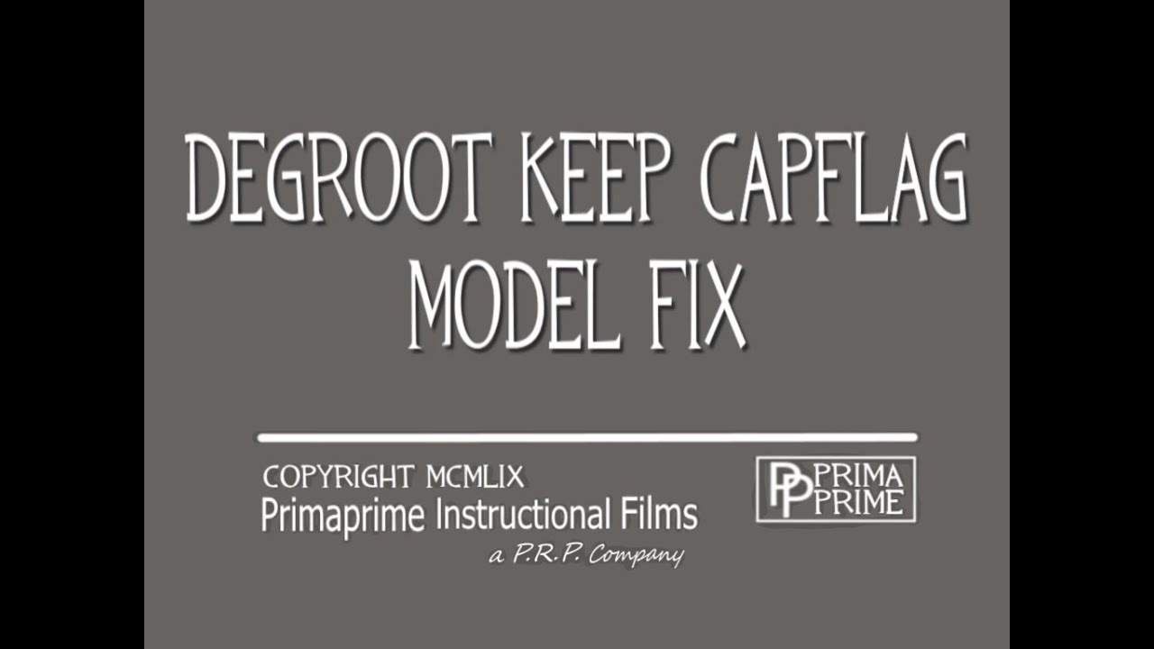 DeGroot Keep Capflag Model Fix - YouTube