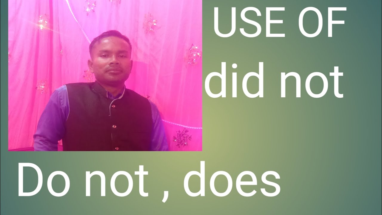 How to use Do not , Does not - YouTube