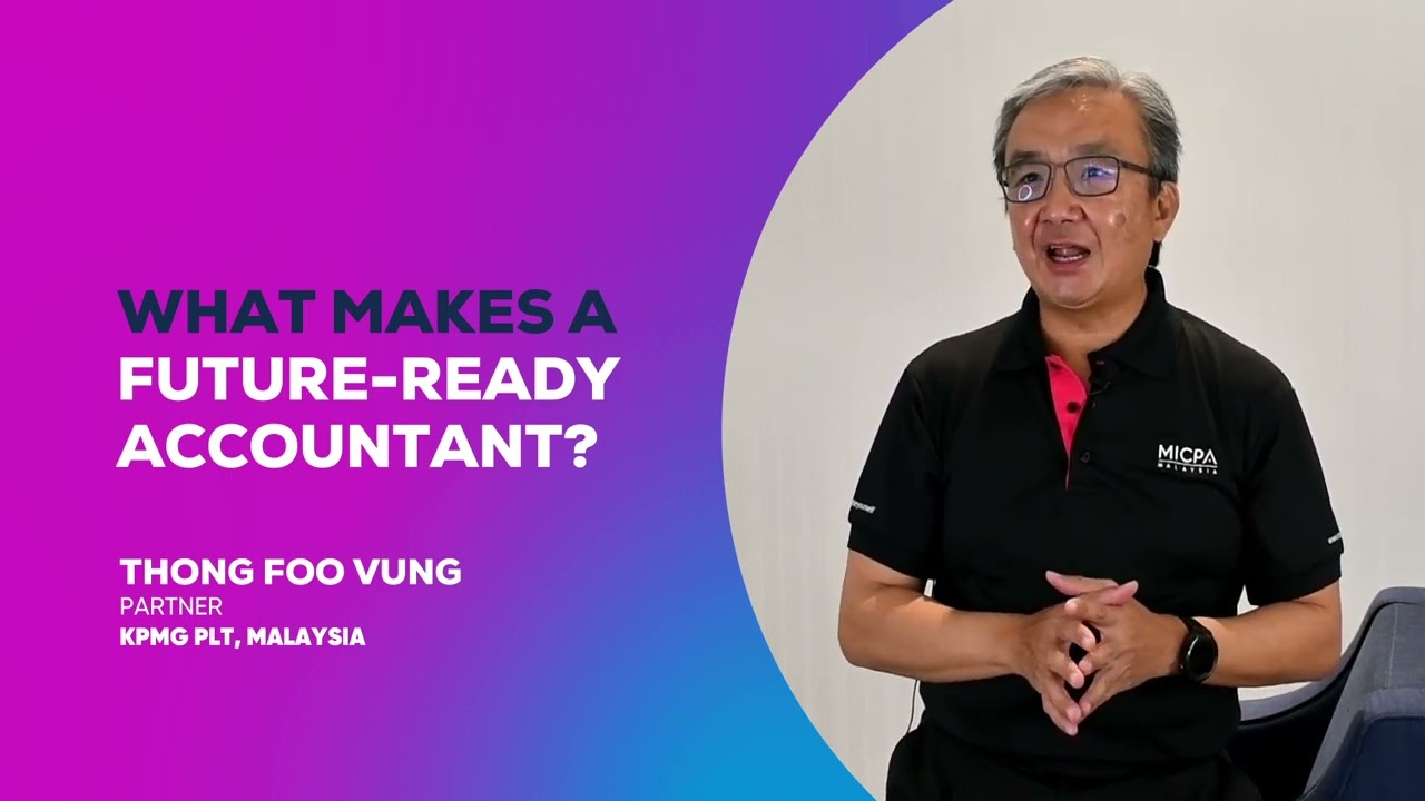 Thong Foo Vung - What Makes a Future Ready Accountant? - YouTube