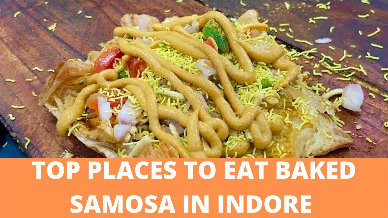 TOP PLACES TO EAT BAKED SAMOSA IN INDORE 😍😋 - YouTube