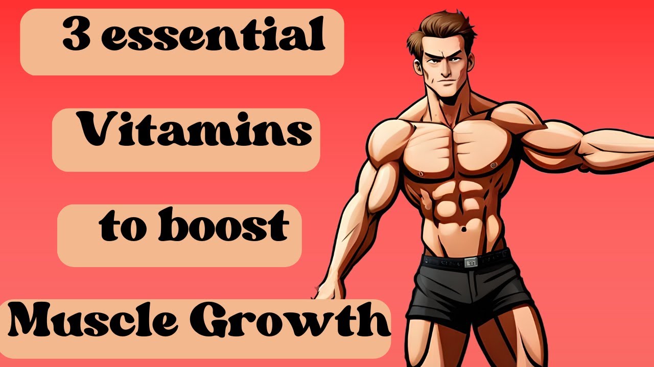 3 Important Vitamins that Will boost Muscle Growth!!! - YouTube