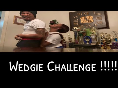 WEDGIE CHALLENGE !! - YouTube