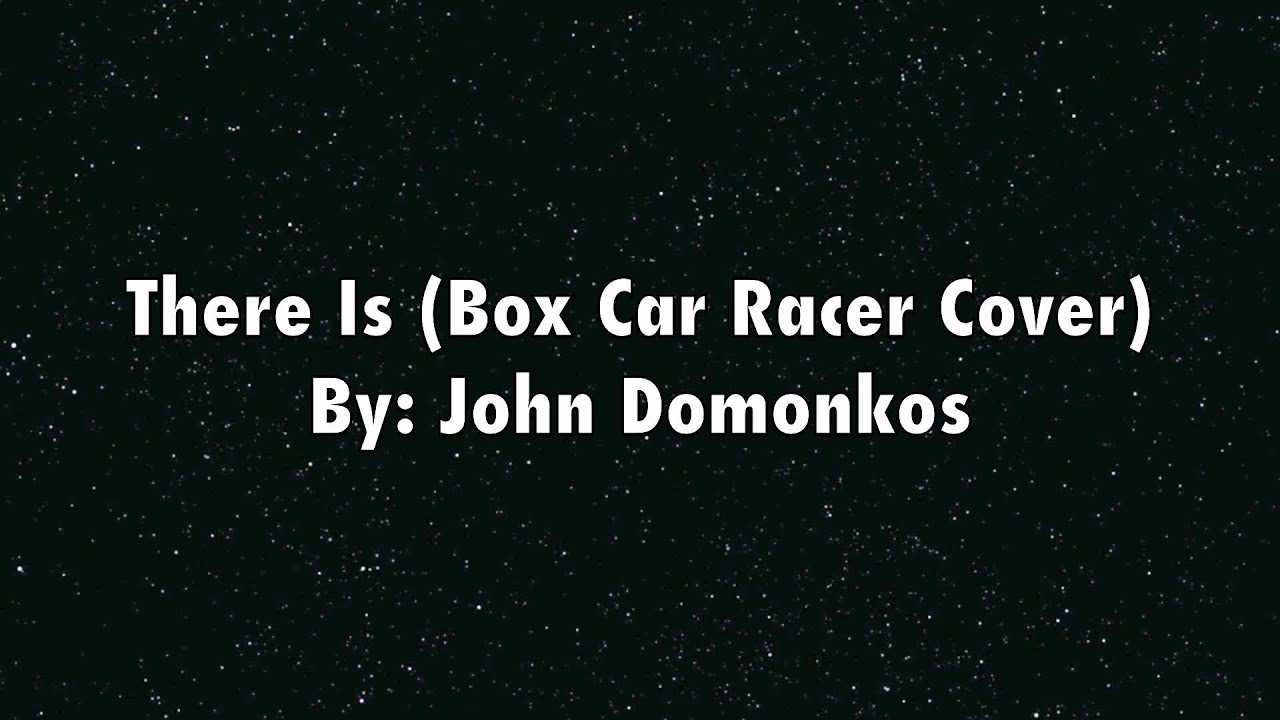 "There Is" Box Car Racer Cover by John Domonkos - YouTube