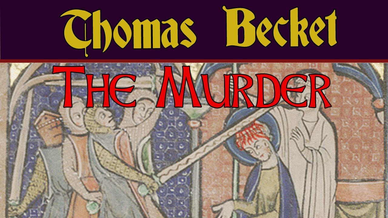 The Life and Death of Thomas Becket 3: The Murder - YouTube