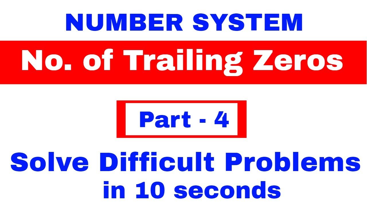 Number Of Trailing Zeros Number System Solve It In 10 Seconds For Ssc Cgl Chsl Cpo Part 4