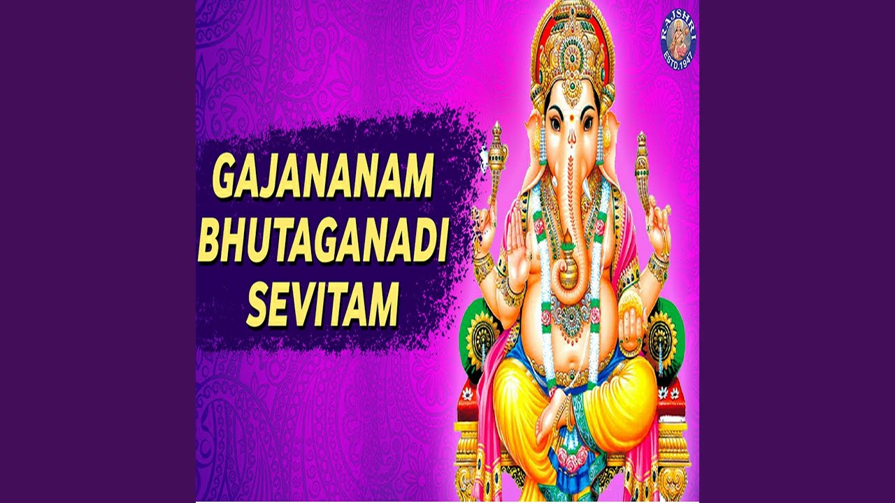Ganesh Mantra - Ganjananam Bhuta Ganadi - YouTube
