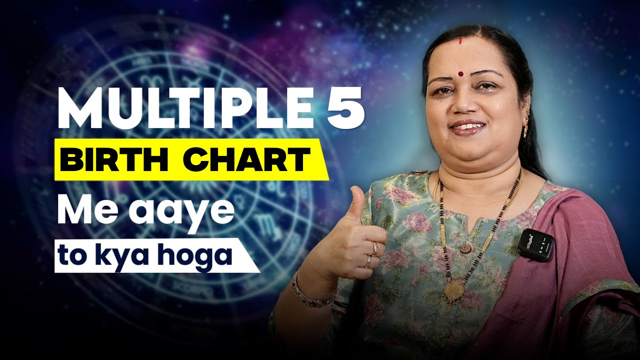 Multiple 5 in Birth Chart - YouTube
