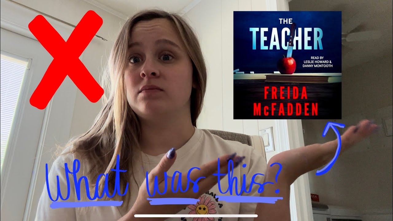 Reviewing "The Teacher" by Freida McFadden - YouTube