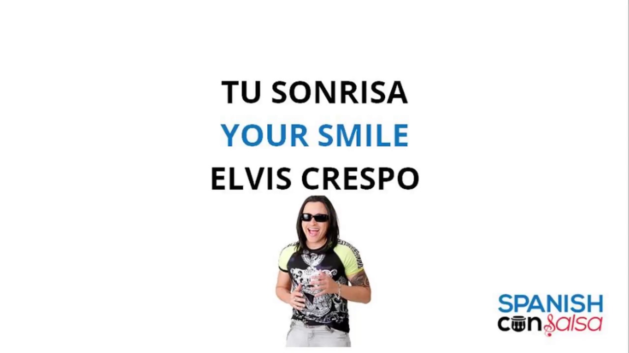 Tu Sonrisa by Elvis Crespo (Lyrics with English Translation / Letra en ...