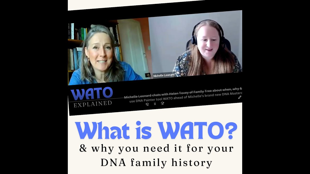 WATO explained: Discover what WATO can do for your DNA family history ...
