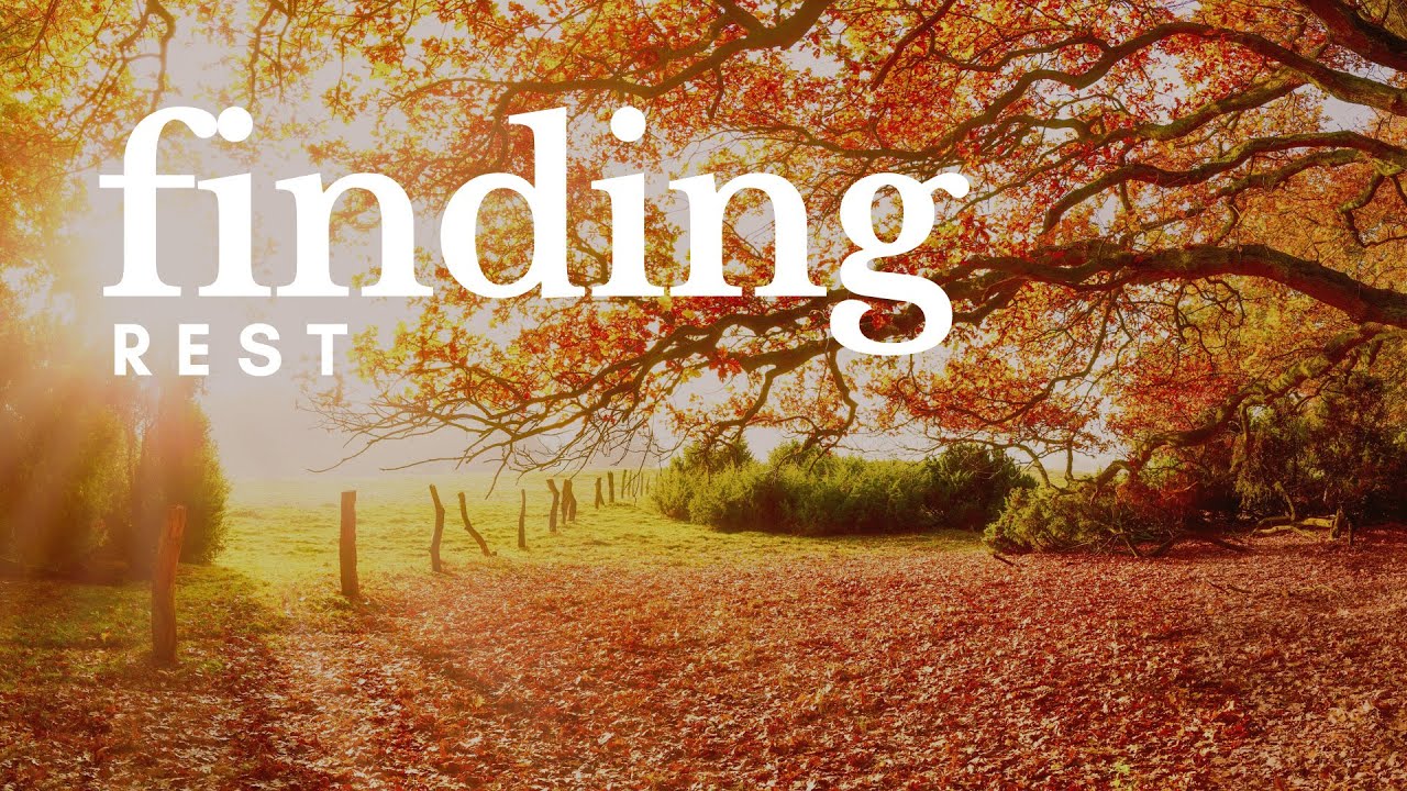 Finding Rest - YouTube