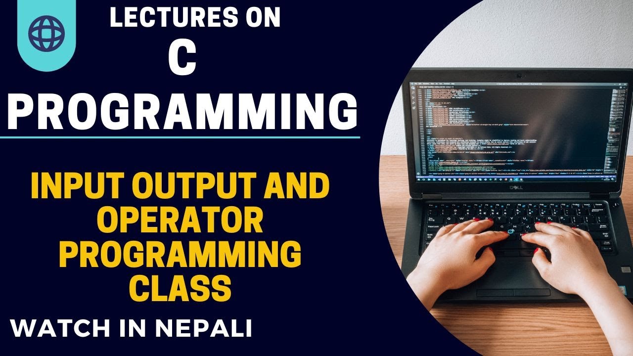 C Programming Programming Class On Chapter Input Outputs And 7857