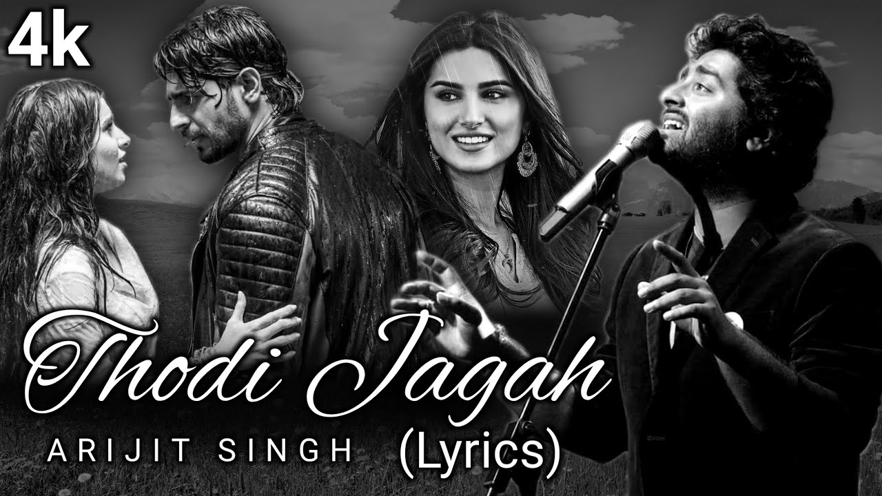 Arijit Singh: Thodi Jagah, (Lyrics), Movie Marjaavaan, Tanishk Bagchi ...
