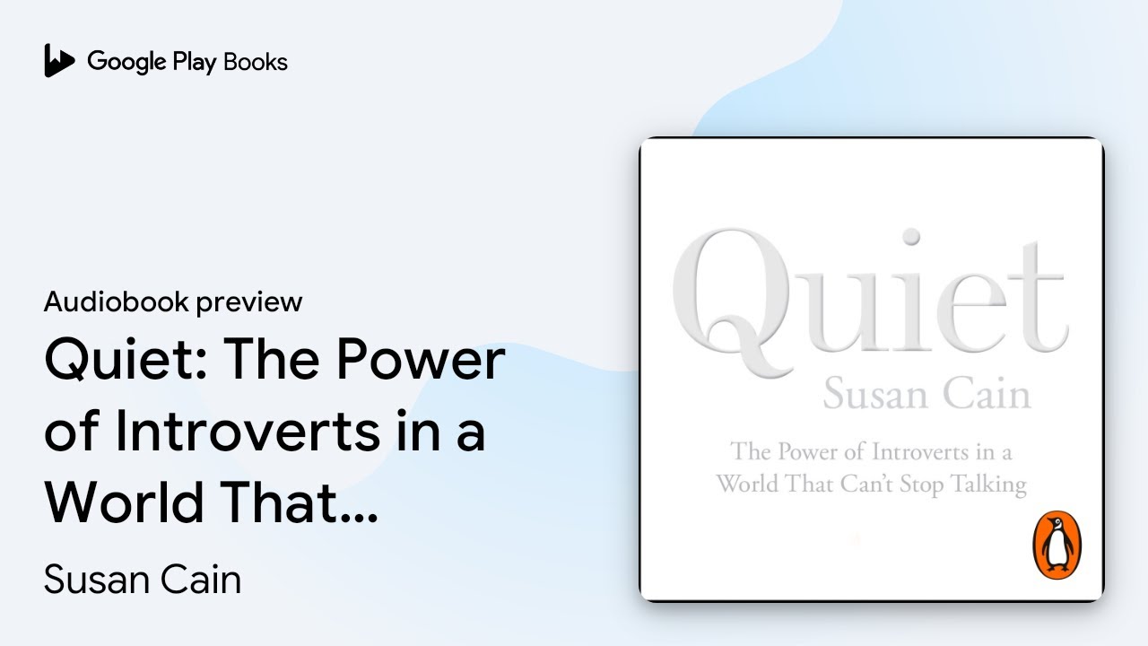 Quiet: The Power of Introverts in a World That… by Susan Cain ...