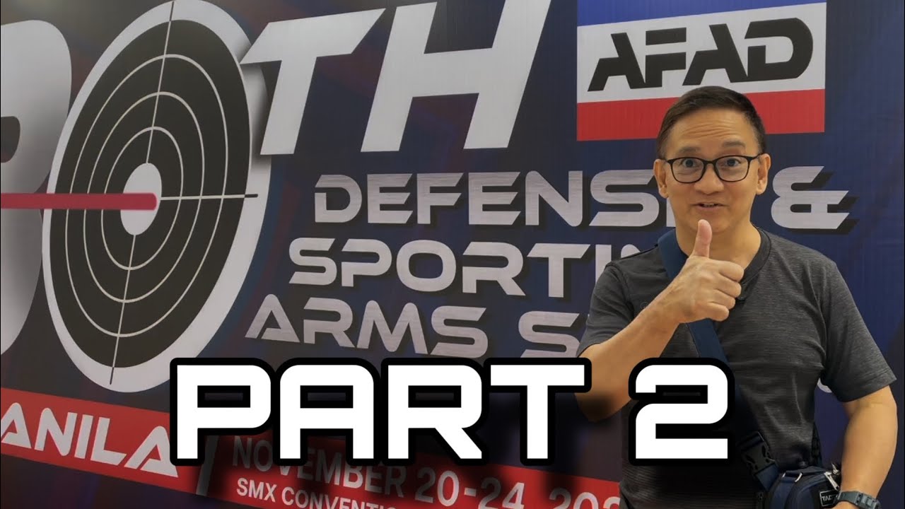 30th AFAD DSAS gun show Part 2 ft. Nashe ent,Speed edge,Armscor/RIA ...