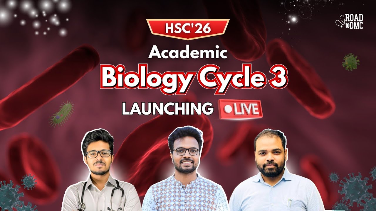 HSC'26 BIOLOGY Cycle 3 Launching Live Course সম্পর্কে বিস্তারিত জানতে ...