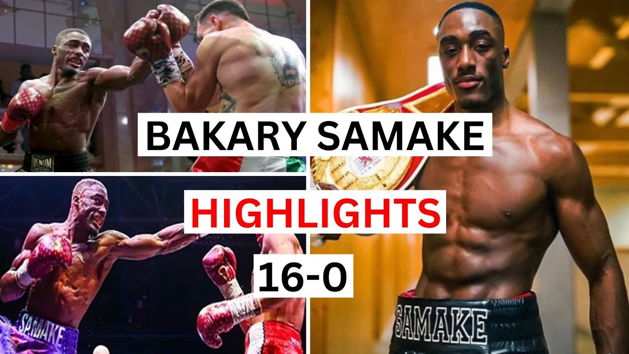 Bakary Samake (16-0) Highlights & Knockouts - YouTube