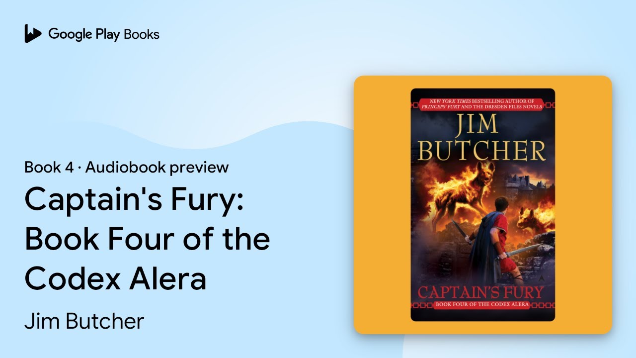 Captain's Fury: Book Four of the Codex Alera by Jim Butcher · Audiobook preview - YouTube