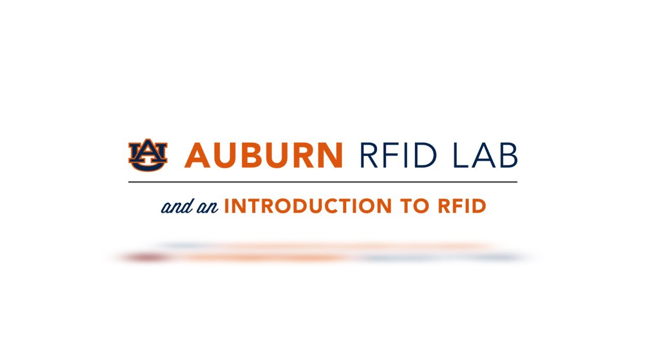Auburn RFID Lab and an Introduction to RFID - YouTube