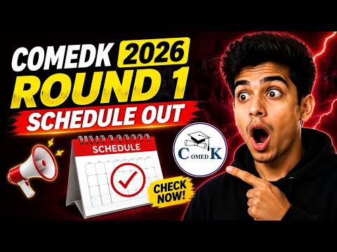 COMEDK 2026 Round 1 Schedule Out 🚨