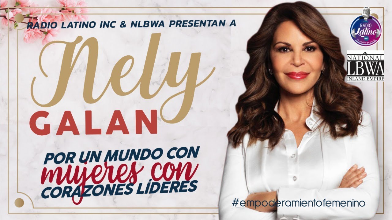 Liderazgo con CORAZON | Nely Galan | Radio Latino INC - YouTube