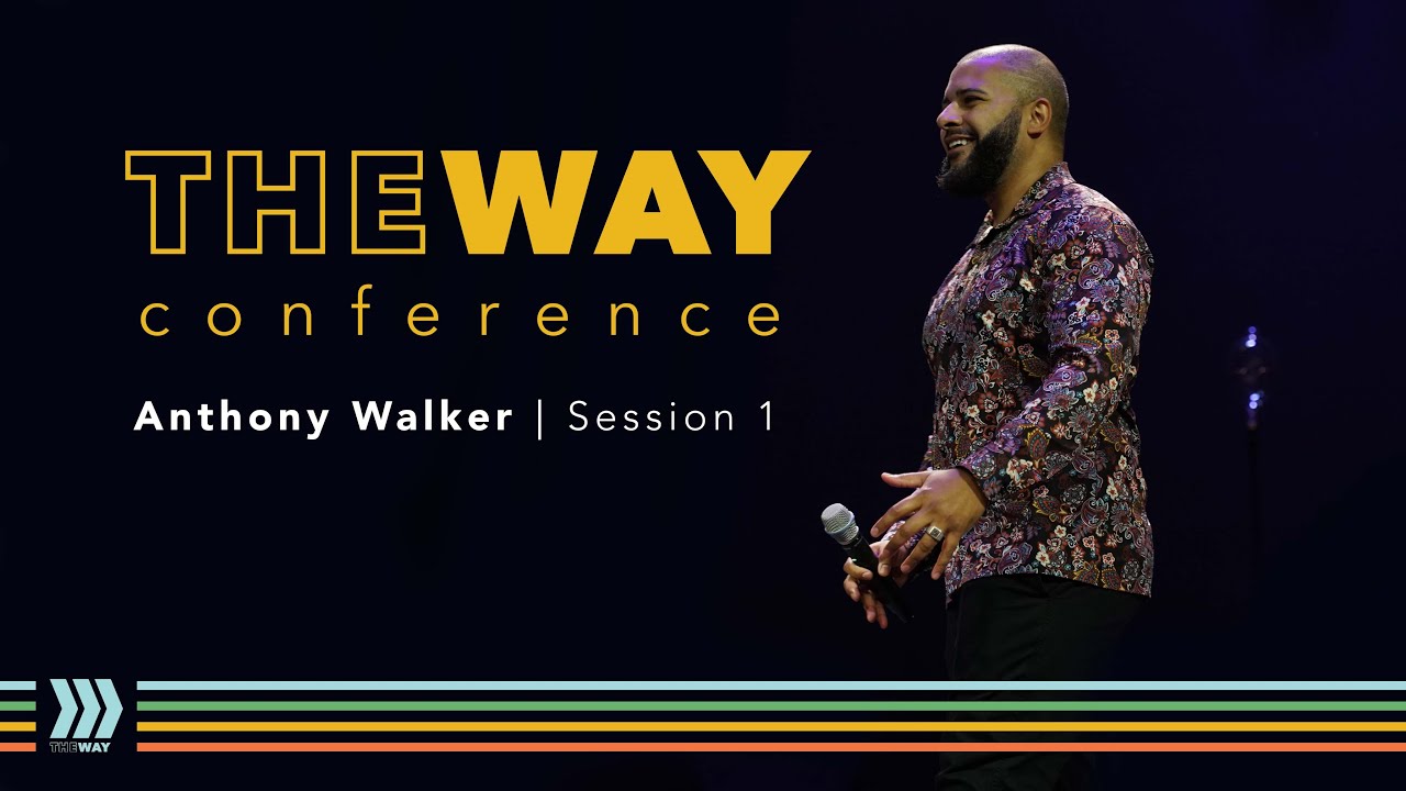 Anthony Walker | The Way Conference 2022 | Sonrise Christian Center ...