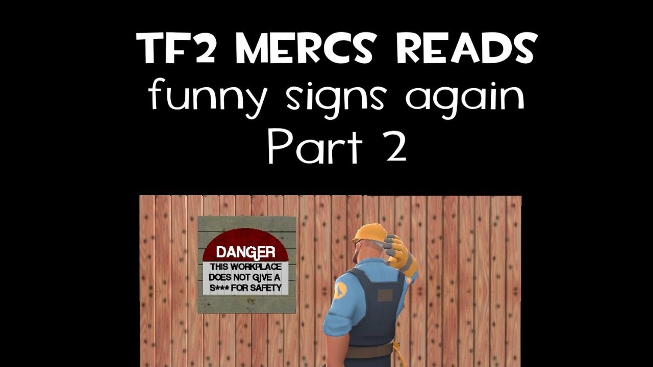 Tf2 mercs reads f̶u̶n̶n̶y̶ signs again (part 2) (Uberduck.ai) - YouTube