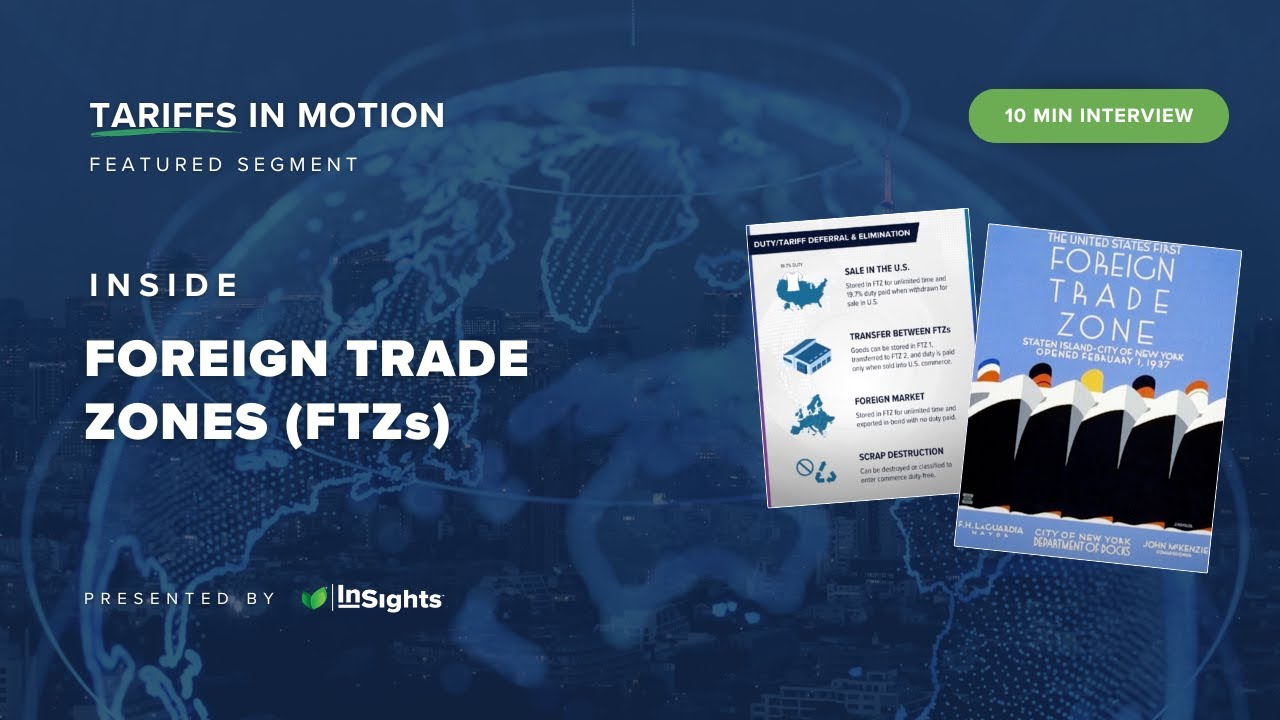 Inside Foreign Trade Zones – Tariffs in Motion Ep. 2 – What are FTZs ...