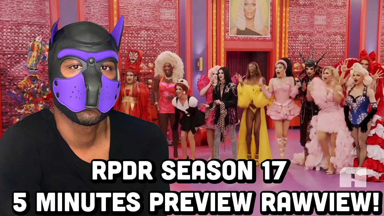 Rpdr Season 17 Five Minute Preview Rawview - YouTube